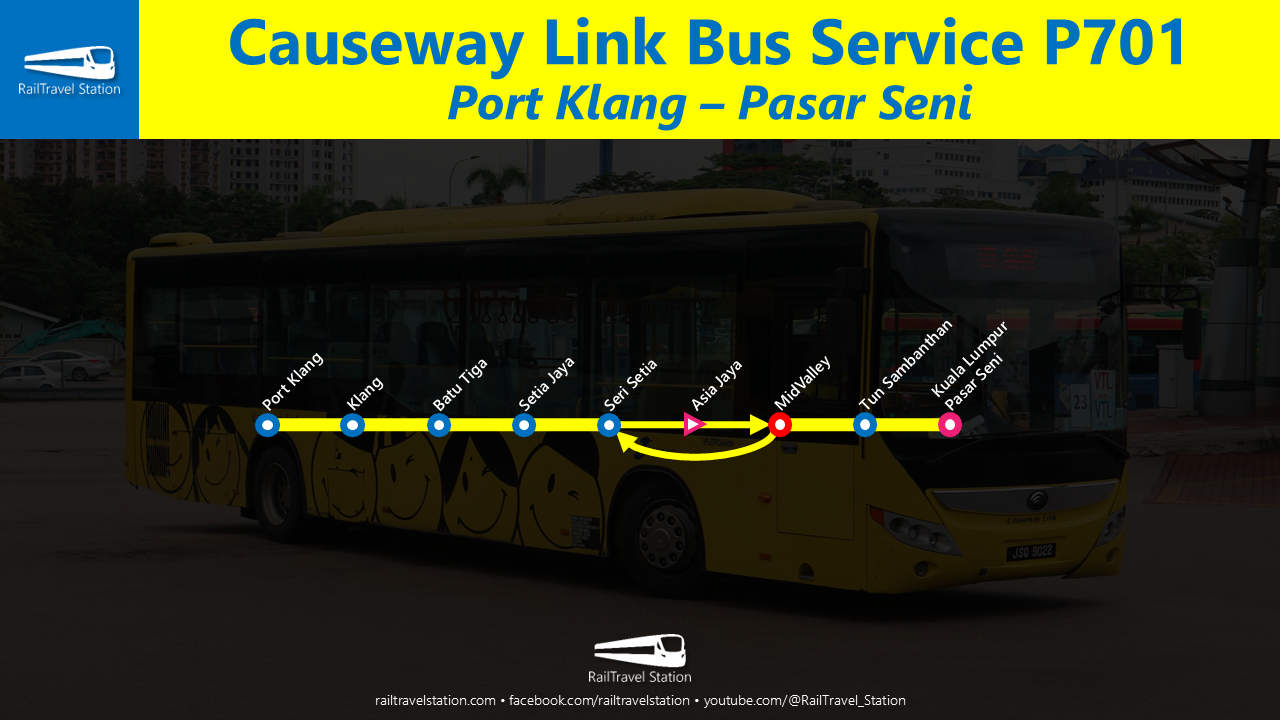 Causeway Link Bus Service P701 Port Klang ⇄ Pasar Seni • RailTravel Station